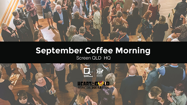 September SQ Coffee Morning | Screen Queensland